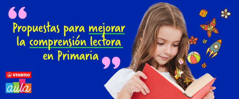 Propuestas para mejorar la comprensión lectora en Primaria