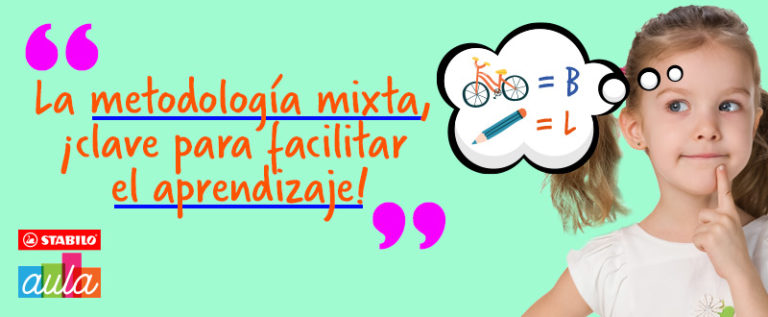 La metodología mixta, ¡clave para facilitar el aprendizaje!